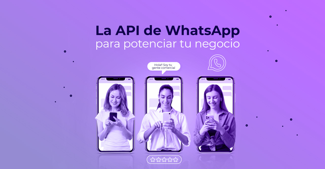 La API de WhatsApp para potenciar tu negocio - Piyion
